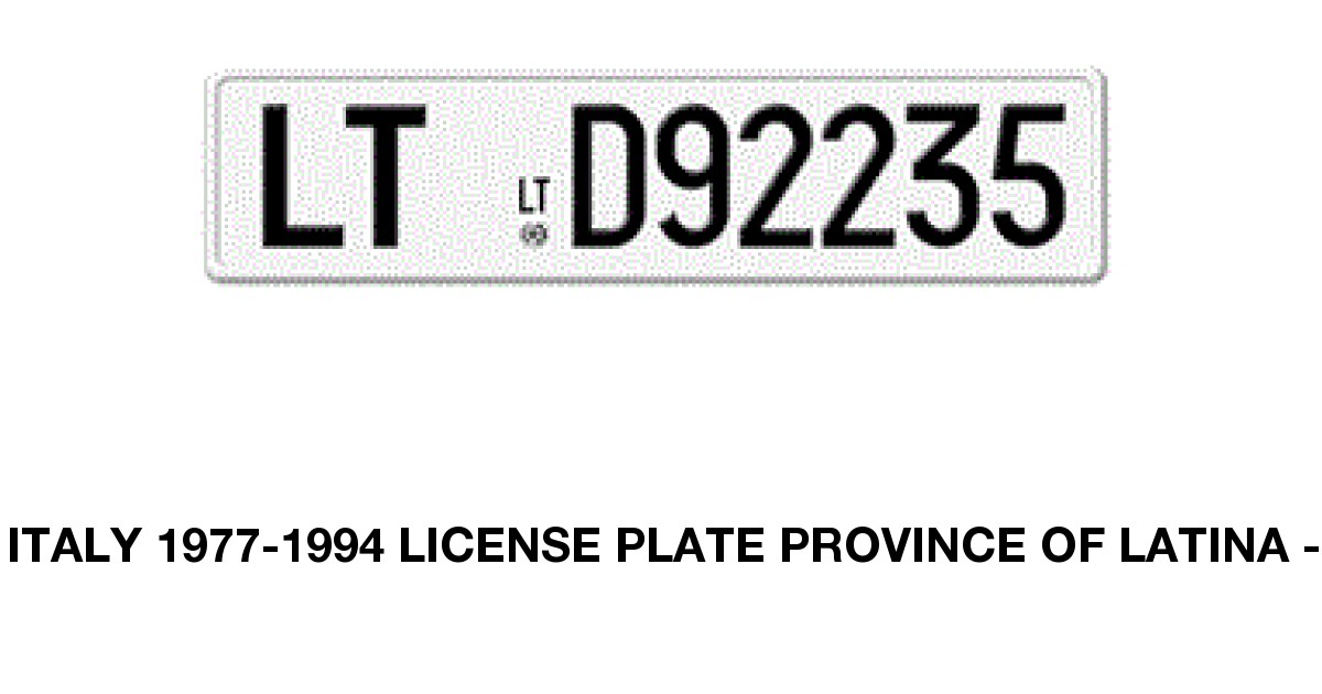 ITALY 1977-1994 LICENSE PLATE PROVINCE OF LATINA - [euitlt1] - 125.0000 ...